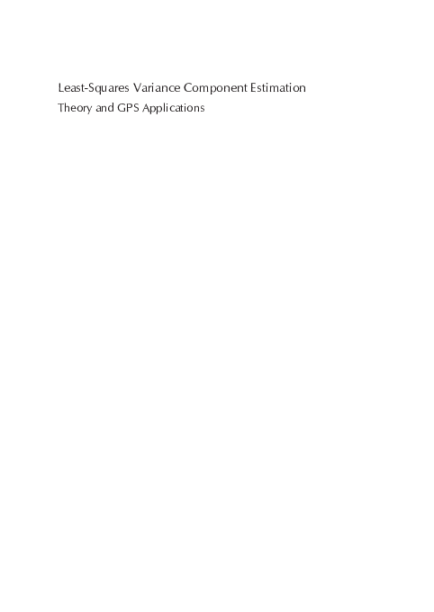 (PDF) Least-Squares Variance Component Estimation. Theory and GPS Applications