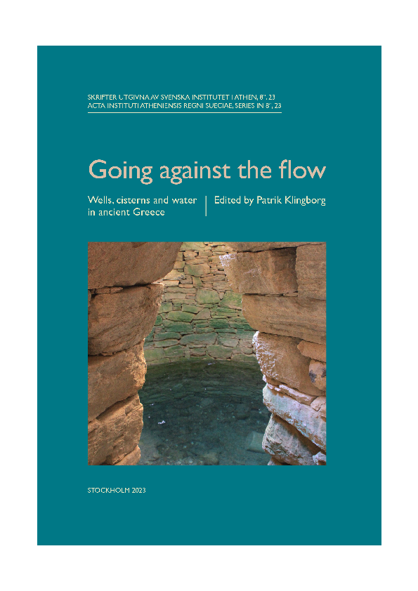 (PDF) Going against the flow. Wells, cisterns and water in ancient Greece