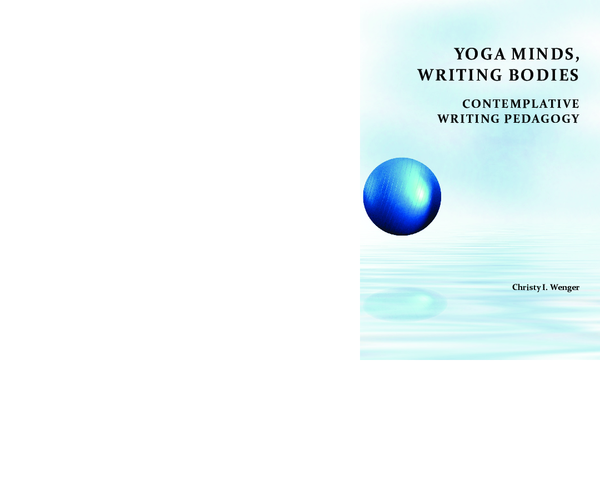 (PDF) Yoga Minds, Writing Bodies: Contemplative Writing Pedagogy