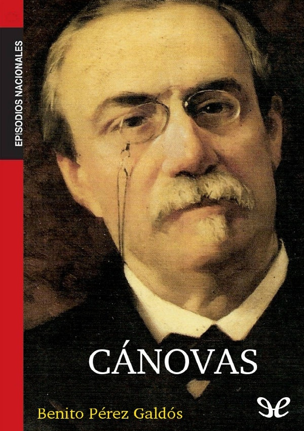 (PDF) Benito Pérez Galdós - Cánovas (Vol. V, cap. 6)