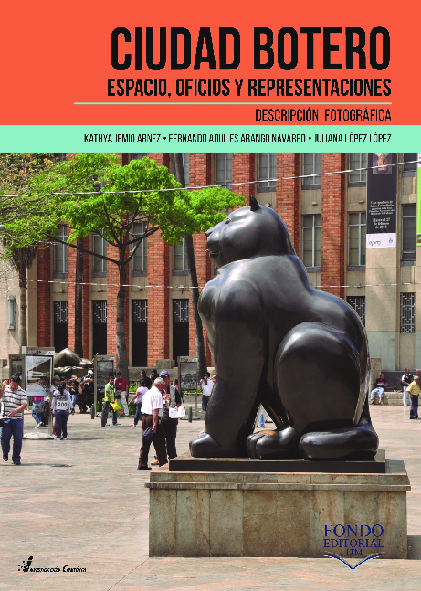 (PDF) Ciudad Botero. Espacio, oficios y representaciones. Descripción ...