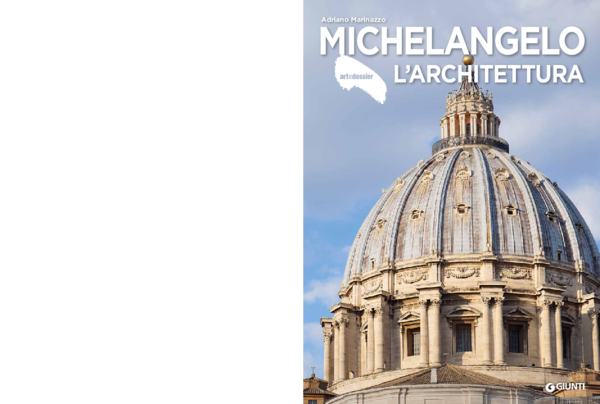 (PDF) Book: Michelangelo: l'Architettura, Art e Dossier n. 403, Giunti ...