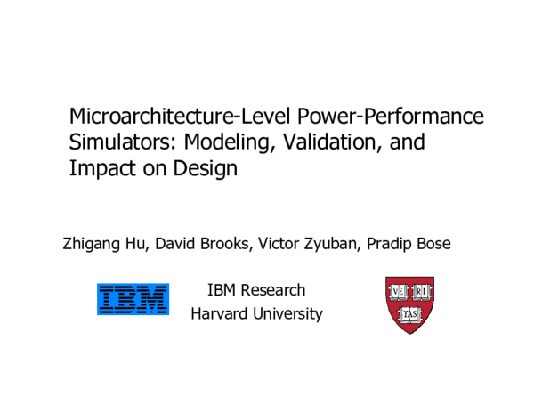 Pdf Microarchitecture Level Power Performance Simulators Modeling Validation And Impact On 