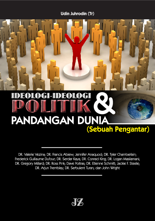 (PDF) IDEOLOGI-IDEOLOGI POLITIK DAN PANDANGAN DUNIA: SEBUAH PENGANTAR