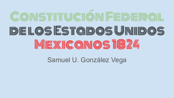 (PDF) Constitución Federal de los Estados Unidos Mexicanos 1824 ...