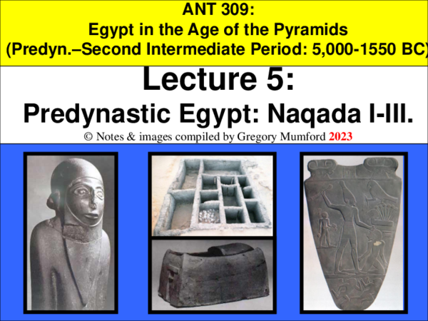 (PDF) Anth.309: Ppt. lecture-5: Predynastic Egypt, spanning Naqada I ...