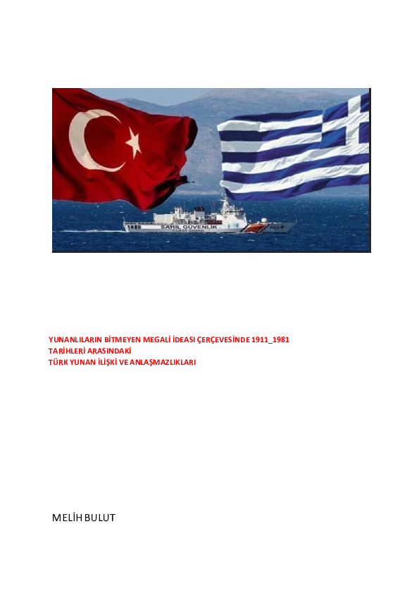 (DOC) Bitmeyen Megali idea çerçevesinde Türk Yunan ilişkileri