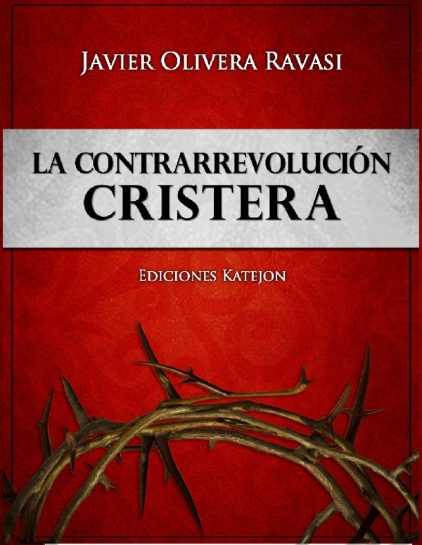 (PDF) La Contrarrevolucion cristera - Javier Olivera Ravasi