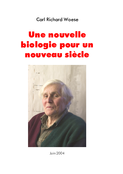 (PDF) Carl Richard Woese, Une nouvelle biologie pour un nouveau siècle ...