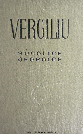 (PDF) Vergiliu, Bucolice. Georgice [tr. Theodor Naum] [1967]