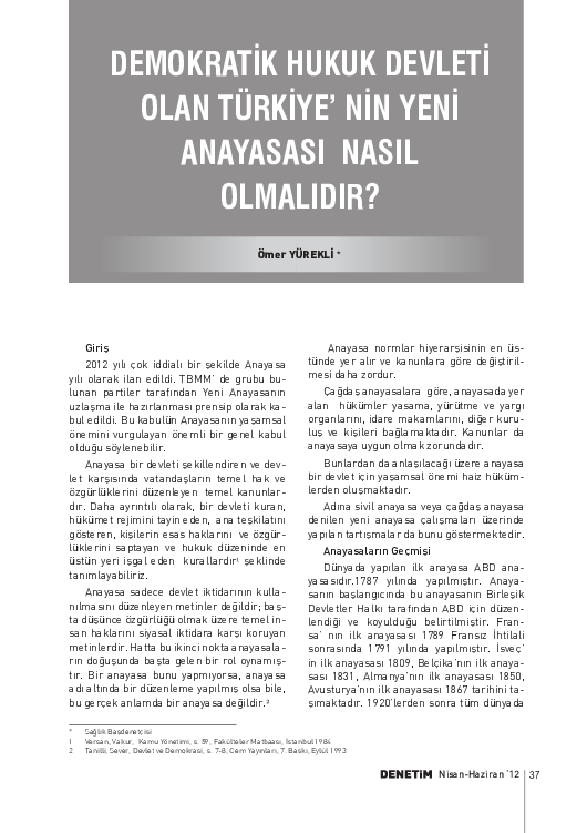 (PDF) DEMOKRATİK HUKUK DEVLETİ OLAN TÜRKİYE'NİN YENİ ANAYASASI NASIL OLMALIDIR