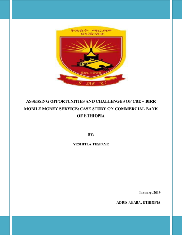 (PDF) Assessing Opportunities and Challenges of Cbe – Birr Mobile Money ...