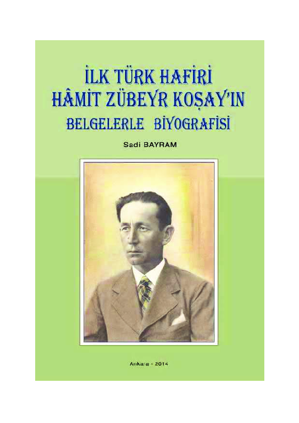 (PDF) İlk Türk Hafiri Hamit Zübeyr Koşayın Belgelerle Biyografisi