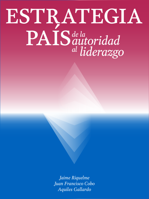 (PDF) Estrategia País: de la autoridad al liderazgo Primera Edición: agosto 2019