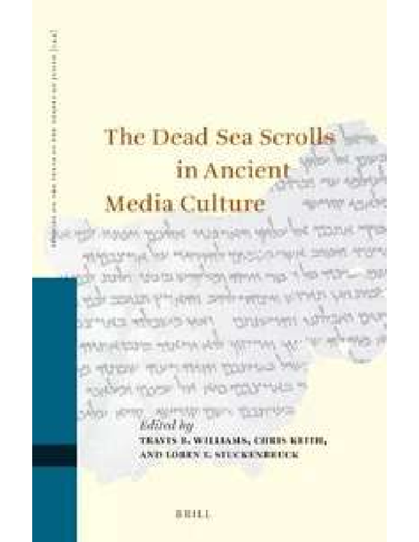 (PDF) The Dead Sea Scrolls in Ancient Media Culture
