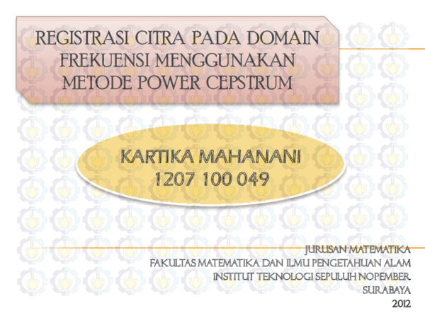 (PDF) Registrasi Citra Pada Domain Frekuensi Menggunakan Metode Power ...