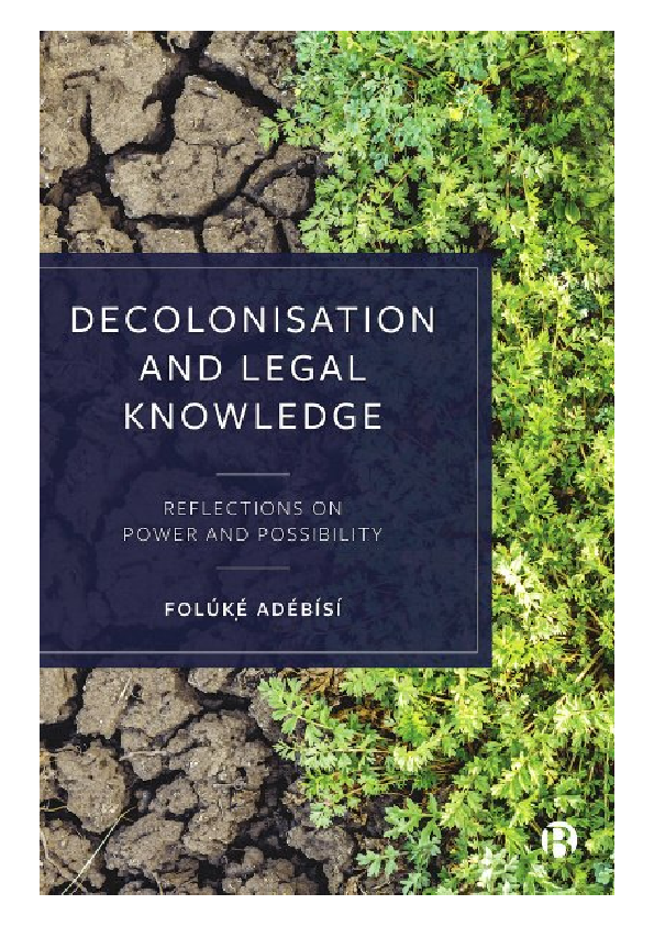 (PDF) Decolonisation and Legal Knowledge: Reflections on Power and Possibility
