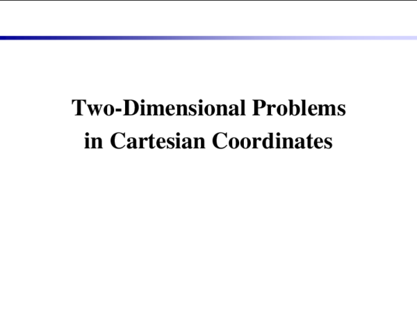 (PDF) Two-dimensional problems in Cartesian coordinates