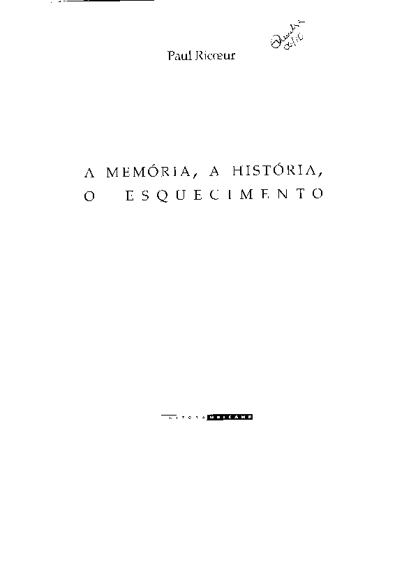 (PDF) RICOEUR, Paul. A memória, a história, o esquecimento