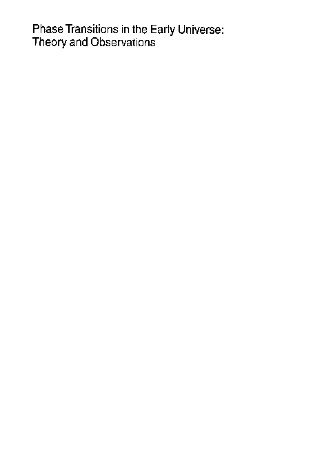 (PDF) Phase Transitions in the Early Universe: Theory and Observations