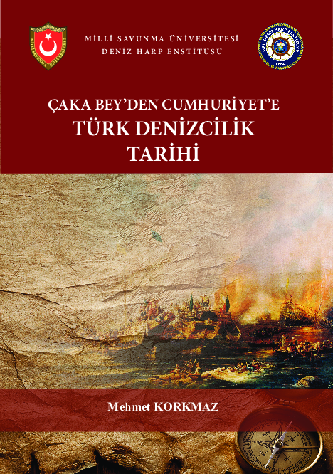 (PDF) Çaka Bey'den Cumhuriyet'e Türk Denizcilik Tarihi, Milli Savunma ...