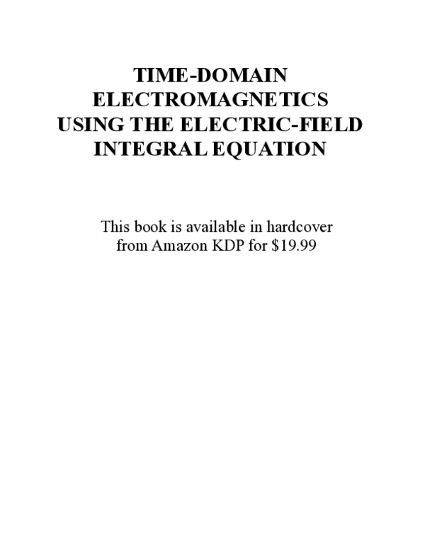(PDF) TIME DOMAIN ELECTROMAGNETICS USING THE ELECTRIC FIELD INTEGRAL ...