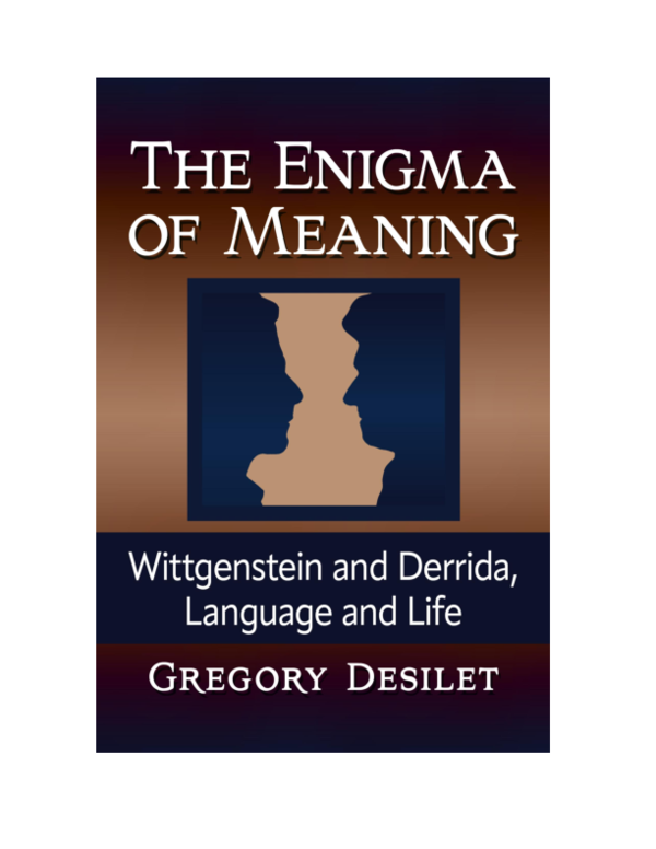(PDF) The Enigma of Meaning: Wittgenstein and Derrida, Language and Life