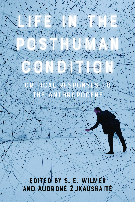 (PDF) Life in the Posthuman Condition: Critical Responses to the ...