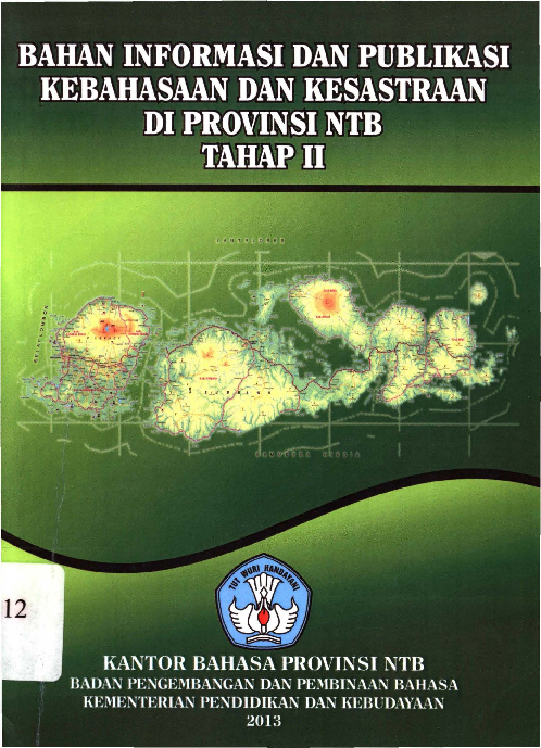 (PDF) Bahan Informasi dan Publikasi Kebahasaan dan Kesastraan Di Provinsi NTB Tahap 2