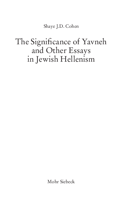 (PDF) Shaye J.D. Cohen, *The Significance of Yavneh and Other Essays in ...