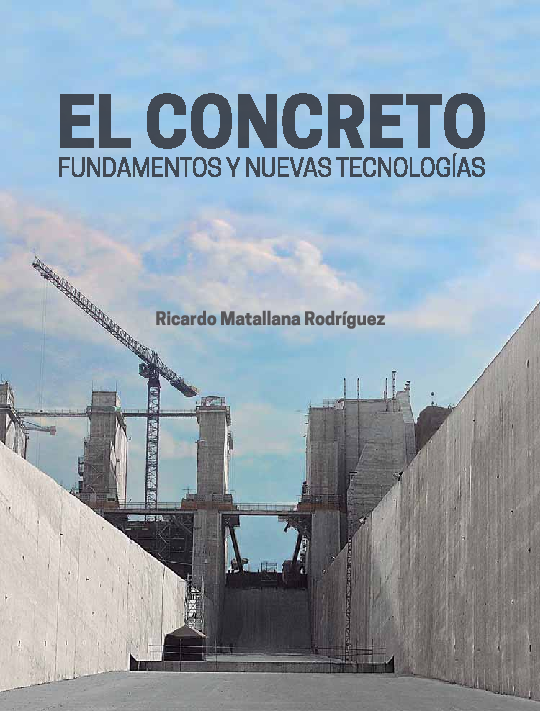 (PDF) El Concreto, Fundamentos y nuevas tecnologías - Ricardo Matallana Rodríguez