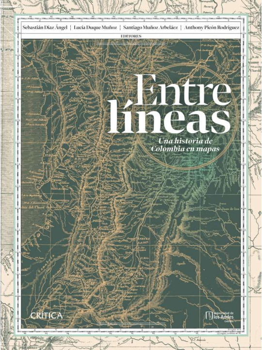 (PDF) Entre lineas una historia de Colombia en mapas (Indice)