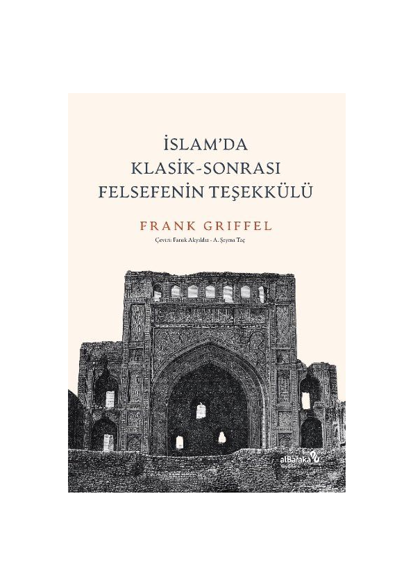 (PDF) İslam’da Klasik -Sonrası Felsefenin Teşekkülü - Frank Griffel