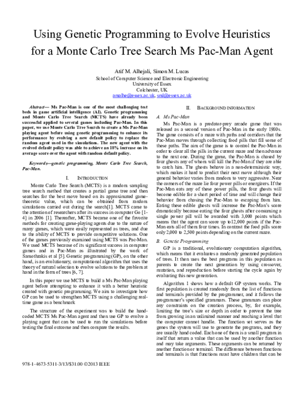 (PDF) Using genetic programming to evolve heuristics for a Monte Carlo Tree Search Ms Pac-Man agent