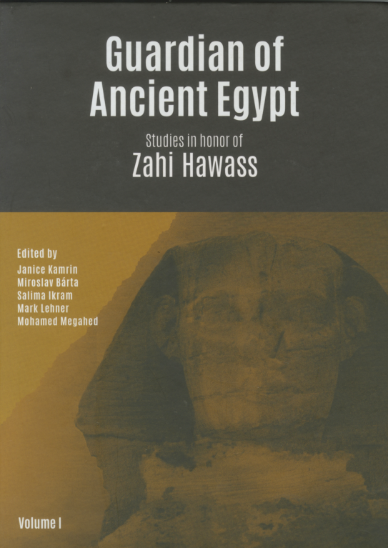 (PDF) Guardian of Ancient Egypt: Studies in Honor of Zahi Hawass ...