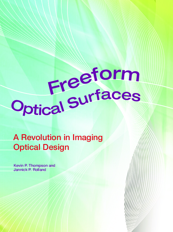 (PDF) Freeform Optical Surfaces: A Revolution in Imaging Optical Design