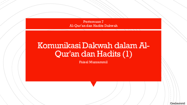 (PDF) Al-Qur'an & Hadits Dakwah 07: Komunikasi Dakwah dalam Al-Qur'an dan Hadits (1)