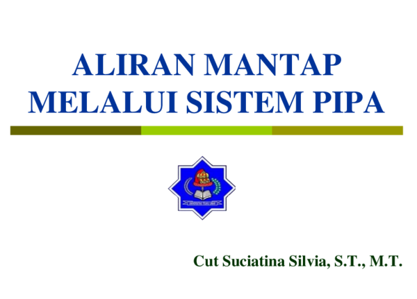 (PDF) Pertemuan 5-6. Aliran Mantap Melalu Sistem Pipa (Pipa dihubungkan seri, paralel dan bercabang)