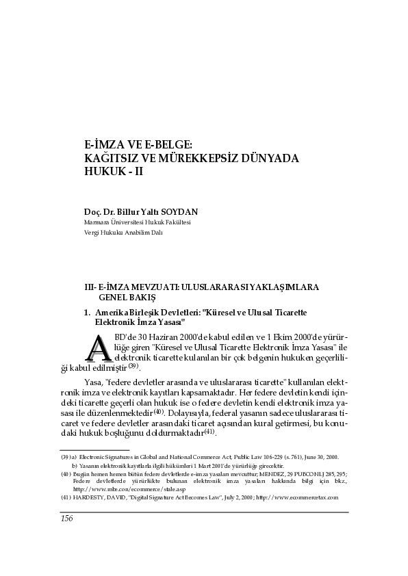 (PDF) E İMZA VE E BELGE KAĞITSIZ VE MÜREKKEPSİZ DÜNYADA HUKUK – II | Billur Yalti - Academia.edu