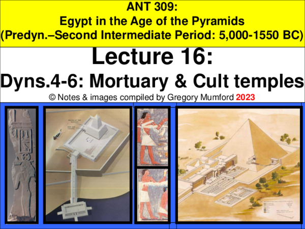 (PDF) Anth.309: Ppt. lecture-16: Old Kingdom royal mortuary cults, pyramid towns, pious ...