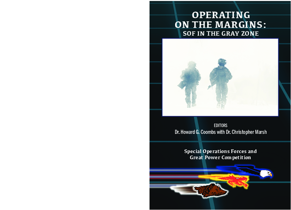 (PDF) OPERATING ON THE MARGINS: SOF IN THE GRAY ZONE Special Operations ...