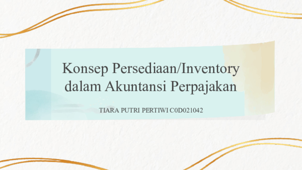 (PPT) Konsep Persediaan/Inventory Dalam Akuntansi Perpajakan (ppt)
