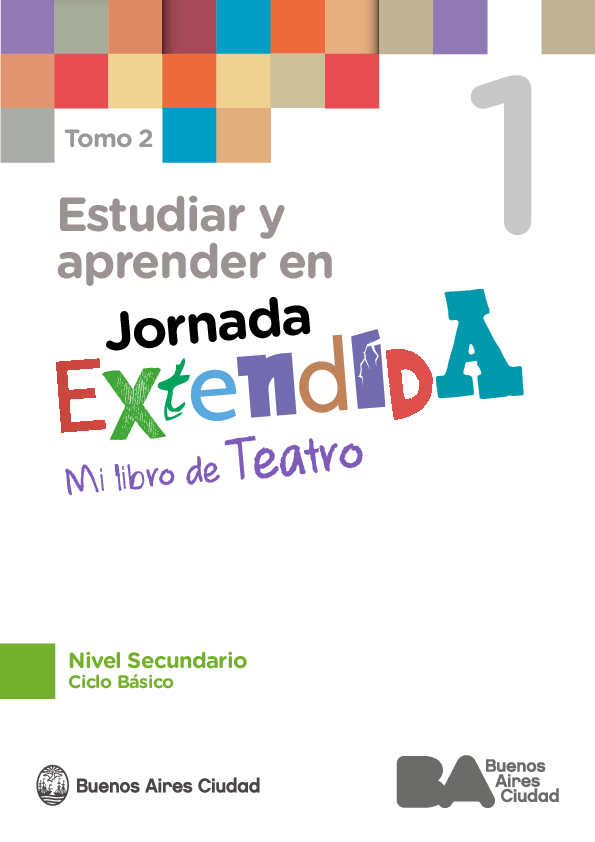 (PDF) Mi libro de Teatro. Estudiar y aprender en Jornada Extendida - Tomo 2