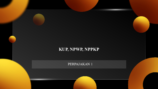(PPT) PPT KUP NPWP DAN NPPKP