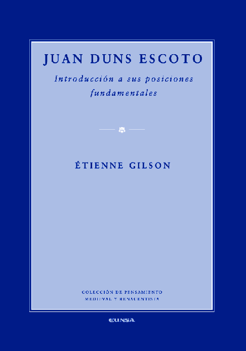 (PDF) Gilson, Etienne. Juan Duns Escoto. Introducción a sus posiciones ...