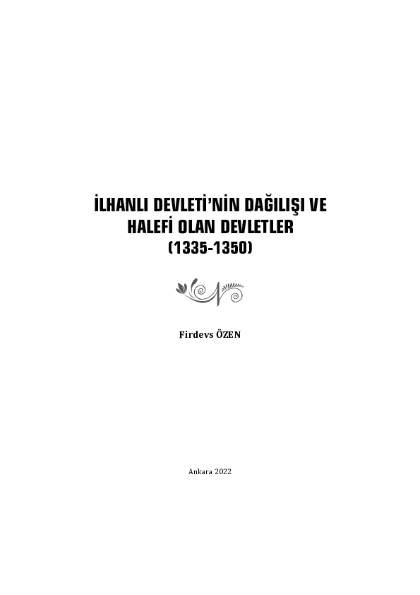 (PDF) İlhanlı Devleti'nin Dağılışı ve Halefi Olan Devletler (1335-1350)